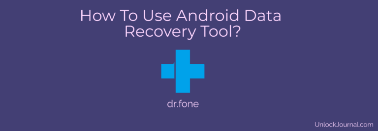 How To Use Android Data Recovery Tool To Unlock Device