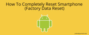 How To Completely Reset Smartphone (Factory Data Reset)