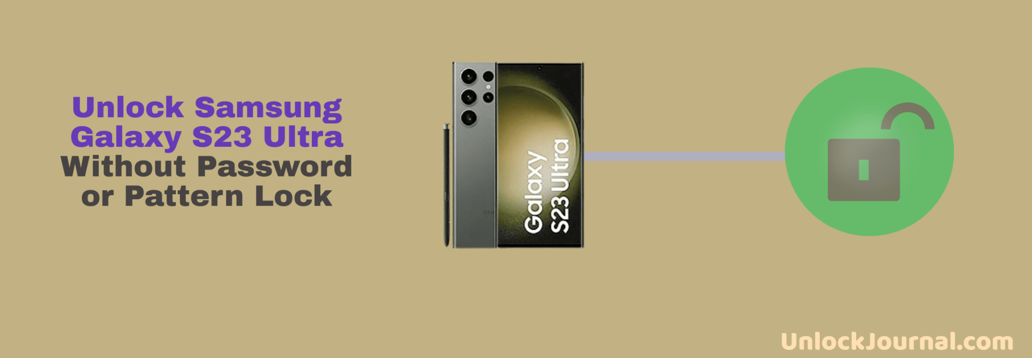 Unlock Samsung Galaxy S23 Ultra with Forgotten Password or Pattern Lock