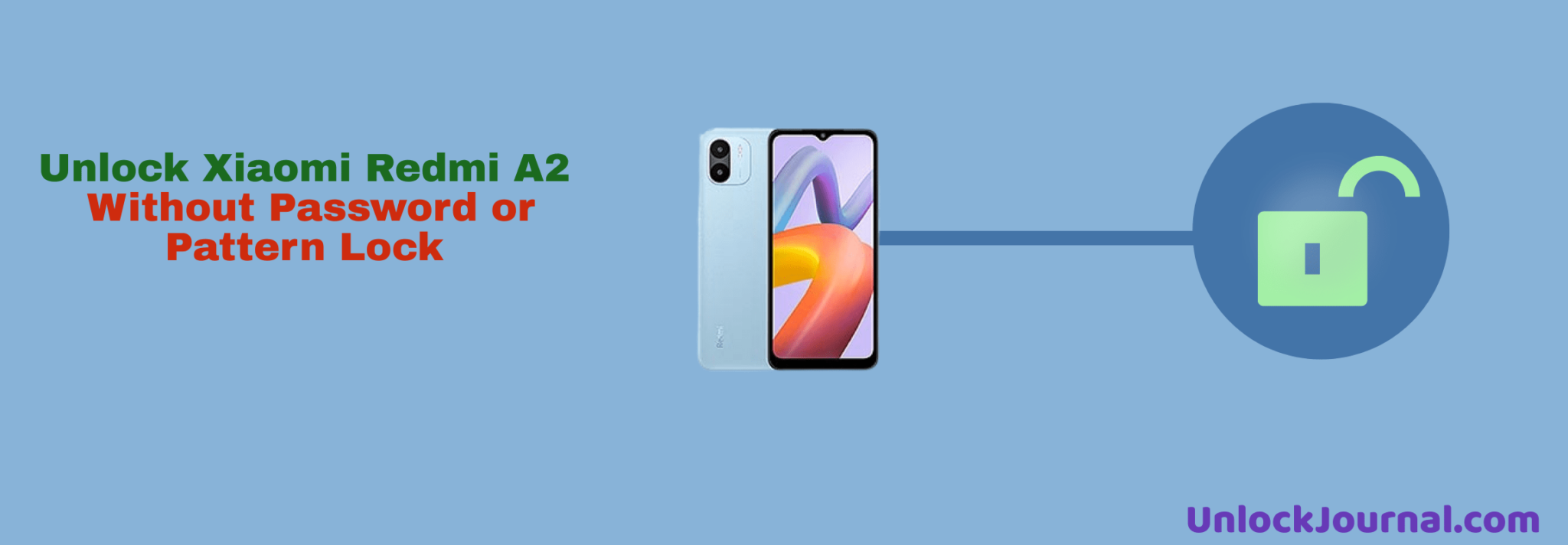 Unlock Xiaomi Redmi A2 with Forgotten Password or Pattern Lock