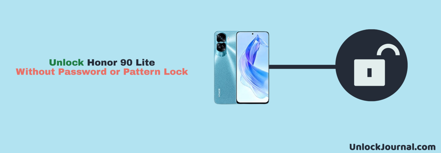 How To Unlock Honor 90 Lite with Forgotten Password or Pattern Lock